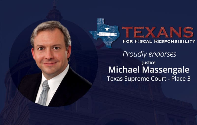 Justice Massengale Earns Endorsement of Texas’ Largest Taxpayer Group ...