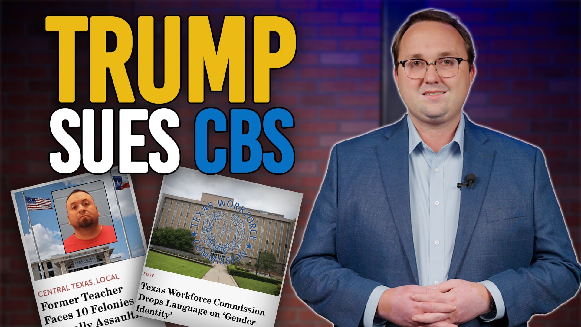 11/1/24 Trump SUES CBS in Texas for Fake News - Texas Scorecard